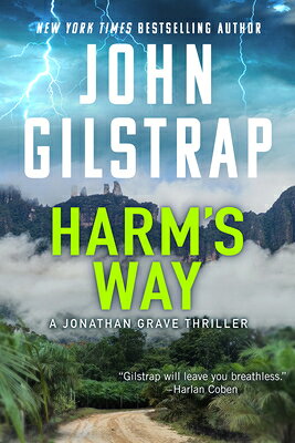 HARMS WAY Jonathan Grave Thriller John Gilstrap PINNACLE BOOKS2023 Mass　Market　Paperbound English ISBN：9780786050086 洋書 ...