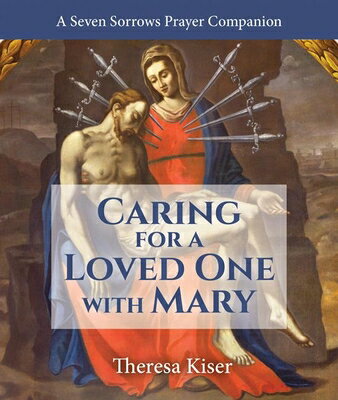 CARING FOR A LOVED 1 W/MARY Theresa Kiser OUR SUNDAY VISITOR2023 Paperback English ISBN：9781639660087 洋書 Social Science（...