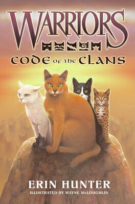 WARRIORS CODE OF THE CLANS Warriors Field Guide Erin Hunter Wayne McLoughlin HARPERCOLLINS2009 Hardcover English ISBN：97...