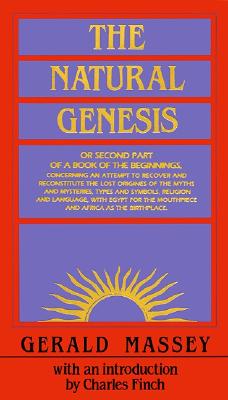 NATURAL GENESIS (2 VOLUME SET) Gerald Massey Charles S. Finch BLACK CLASSIC PR INC1998 Paperback Revised English ISBN：97...