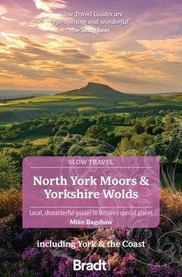 NORTH YORK MOORS & YORKSHIRE W Slow Travel Mike Bagshaw BRADT PUBN2023 Paperback English ISBN：9781804690093 洋書 Travel（旅行...