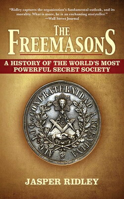 FREEMASONS REV/E 2/E Jasper Ridley ARCADE PUB2011 Paperback Revised English ISBN：9781611450101 洋書 Social Science（社会科学） S...