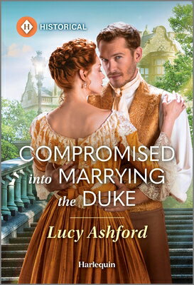 COMPROMISED INTO MARRYING THE Lucy Ashford HARLEQUIN SALES CORP2025 Mass　Market　Paperbound Original English ISBN：9781335...