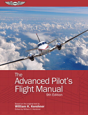 ADVD PILOTS FLIGHT MANUAL 9/E William K. Kershner William C. Kershner AVIATION SUPPLIES & ACADEMICS2020 Paperback Englis...