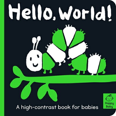 HAPPY BABY HELLO WORLD Happy Baby Amelia Hepworth Cani Chen TIGER TALES2022 Board　Books English ISBN：9781664350106 洋書 Bo...