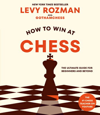 HT WIN AT CHESS How to Win at Chess Levy Rozman TEN SPEED PR2026 Paperback English ISBN：9780593840108 洋書 Family life & C...