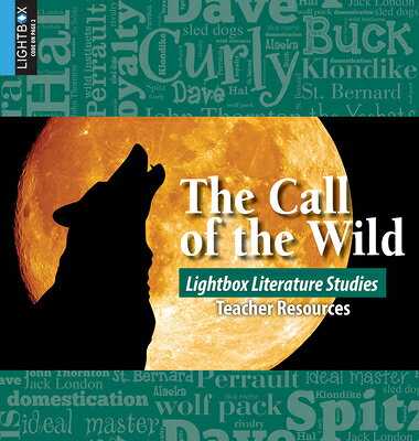 CALL OF THE WILD Lightbox Literature Studies Tammy Gagne LIGHTBOX LEARNING2017 Library　Binding English ISBN：978151052011...