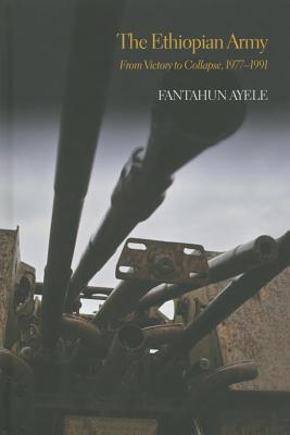 ETHIOPIAN ARMY Fantahun Ayele NORTHWESTERN UNIV PR2014 Hardcover English ISBN：9780810130111 洋書 Social Science（社会科学） History