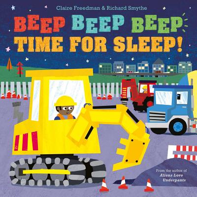 BEEP BEEP BEEP TIME FOR SLEEP Claire Freedman Richard Smythe ALADDIN2017 Hardcover English ISBN：9781481490115 洋書 Books f...