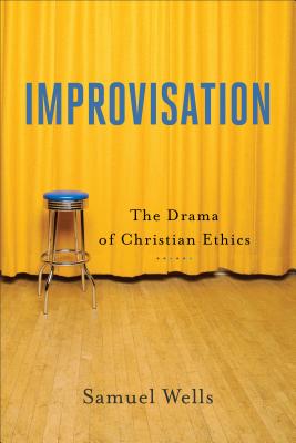 IMPROVISATION REPACKAGED/E Samuel Wells Wesley Vander Lugt Benjamin Wayman BAKER PUB GROUP2018 Paperback Repackaged Engl...