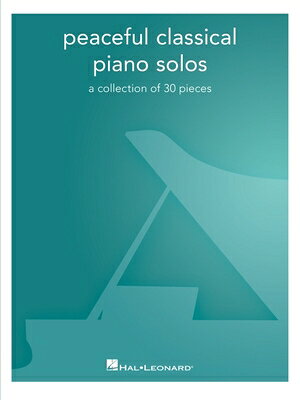 PEACEFUL CLASSICAL PIANO SOLOS Hal Leonard Corp HAL LEONARD PUB CO2021 Paperback English ISBN：9781705140116 洋書 Art & Ent...