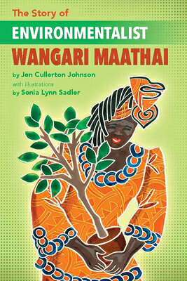 STORY OF ENVIRONMENTALIST WANG Jen Cullerton Johnson Sonia Lynn Sadler LEE & LOW BOOKS INC2020 Paperback English ISBN：97...