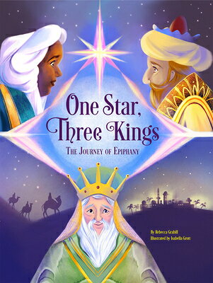 1 STAR 3 KINGS Rebecca Grabill Isabella Grott PARACLETE PR2025 Hardcover English ISBN：9798893480122 洋書 Books for kids（児童...