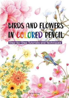 BIRDS & FLOWERS IN COLORED PEN Niao Fei Le SHANGHAI BOOKS2024 Paperback English ISBN：9781632880123 洋書 Art & Entertainmen...