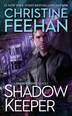 SHADOW KEEPER Shadow Riders Novel Christine Feehan BERKLEY BOOKS2018 Mass　Market　Paperbound English ISBN：9780451490124 洋...