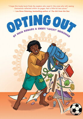 OPTING OUT Maia Kobabe Swati Lucky Srikumar Swati Lucky Srikumar GRAPHIX2026 Hardcover English ISBN：9781546110125 洋書 Boo...