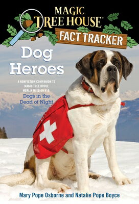 MTH FACT TRACKER #24 DOG HEROE Magic Tree House Fact Tracker Mary Pope Osborne Natalie Pope Boyce Sal Murdocca RANDOM HO...