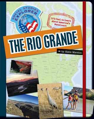 RIO GRANDE Explorer Library: Social Studies Explorer Katie Marsico CHERRY LAKE PUB2013 Library　Binding English ISBN：9781...