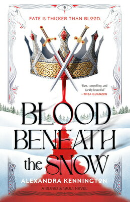 BLOOD BENEATH THE SNOW Blood & Souls Duology Alexandra Kennington ACE2026 Paperback English ISBN：9780593820131 洋書 Fictio...