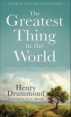 GREATEST THING IN THE WORLD RE Henry Drummond D. L. Moody REVEL FLEMING H2011 Paperback Repackaged English ISBN：97808007...