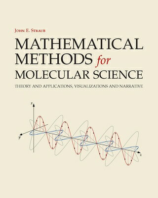 MATHEMATICAL METHODS FOR MOLEC John E. Straub Joy Andrews UNIV SCIENCE BOOKS2022 Paperback English ISBN：9781940380131 洋書...