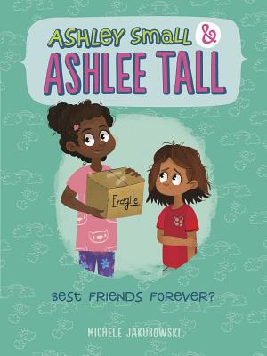 BEST FRIENDS FOREVER Ashley Small and Ashlee Tall Michele Jakubowski Hedi Fekete PICTURE WINDOW BOOKS2017 Paperback Engl...