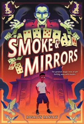 SMOKE & MIRRORS Rosalyn Ransaw AMULET BOOKS2025 Hardcover English ISBN：9781419770135 洋書 Books for kids（児童書） Juvenile Fic...