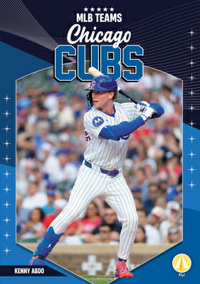 CHICAGO CUBS Mlb Teams Kenny Abdo FLY2025 Library　Binding English ISBN：9798384940135 洋書 Books for kids（児童書） Juvenile Non...