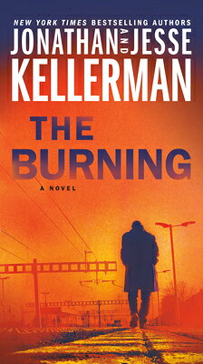 BURNING Clay Edison Jonathan Kellerman Jesse Kellerman BALLANTINE BOOKS2022 Mass　Market　Paperbound English ISBN：97805256...