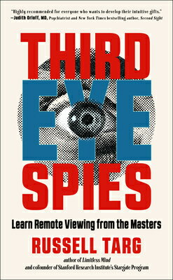3RD EYE SPIES Russell Targ Paul H. Smith NEW PAGE BOOKS2023 Paperback English ISBN：9781637480137 洋書 Social Science（社会科学）...