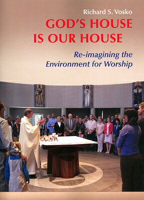 GODS HOUSE IS OUR HOUSE Richard S. Vosko LITURGICAL PR2006 Paperback English ISBN：9780814630143 洋書 Social Science（社会科学） ...