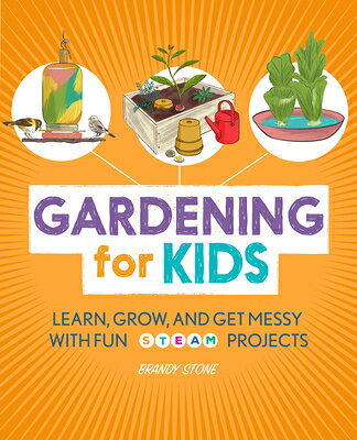 GARDENING FOR KIDS Brandy Stone ROCKRIDGE PR2020 Paperback English ISBN：9781647390143 洋書 Books for kids（児童書） Juvenile No...