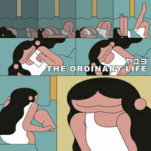 ヤユヨザ オーディナリー ライフ ヤユヨ 発売日：2021年06月16日 THE ORDINARY LIFE JAN：4582515760144 TLTOー28 TALTO、murffin discs (株)ジャパンミュージックシステム [...