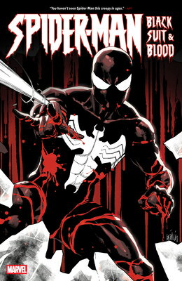 SPIDERーMAN BLACK SUIT & BLOOD SpiderーMan: Black Suit & Blood J. M. Dematteis J. Michael Straczynski Dustin Nguyen MARVEL...