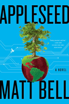 APPLESEED Matt Bell CUSTOM HOUSE2022 Paperback English ISBN：9780063040151 洋書 Fiction & Literature（小説＆文芸） Fiction