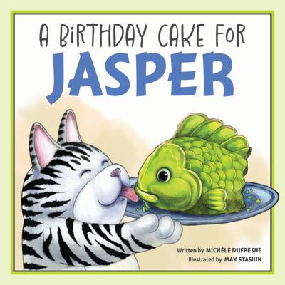 BIRTHDAY CAKE FOR JASPER Mycodables Jasper the Cat Set One Michele DuFresne PIONEER VALLEY BOOKS2024 Paperback English I...