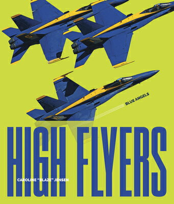 BLUE ANGELS High Flyers Caroline Blaze Jensen CREATIVE ED & PAPERBACKS2026 Paperback English ISBN：9798896800156 洋書 Books...