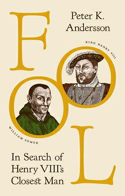 FOOL Peter K. Andersson PRINCETON UNIV PR2023 Hardcover English ISBN：9780691250168 洋書 Fiction & Literature（小説＆文芸） Biogra...