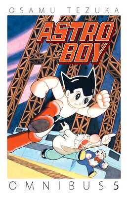 ASTRO BOY OMNIBUS V05 Astro Boy Omnibus Osamu Tezuka Osamu Tezuka Tezuka Productions DARK HORSE COMICS2016 Paperback Eng...