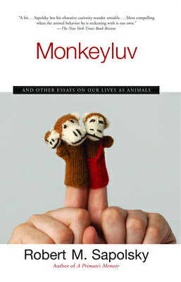 MONKEYLUV Robert M. Sapolsky SCRIBNER BOOKS CO2006 Paperback English ISBN：9780743260169 洋書 Social Science（社会科学） Social S...