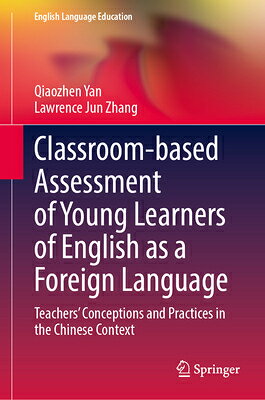 CLASSROOMーBASED ASSESSMENT OF English Language Education Qiaozhen Yan Lawrence Jun Zhang SPRINGER2025 Hardcover English ...