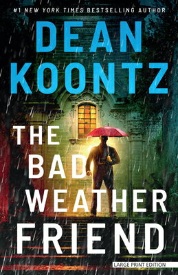 BAD WEATHER FRIEND ーLP Dean Koontz LARGE PRINT DISTRIBUTION2025 Paperback English ISBN：9781420520170 洋書 Fiction & Litera...