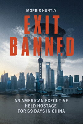 EXIT BANNED AN AMER EXECUTIVE Morris Huntly AMPLIFY PUB GROUP2026 Hardcover English ISBN：9798900260174 洋書 Fiction & Lite...