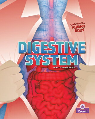 DIGESTIVE SYSTEM Tracy Vonder Brink CRABTREE CROWN2023 Library　Binding English ISBN：9781039800175 洋書 Books for kids（児童書）...