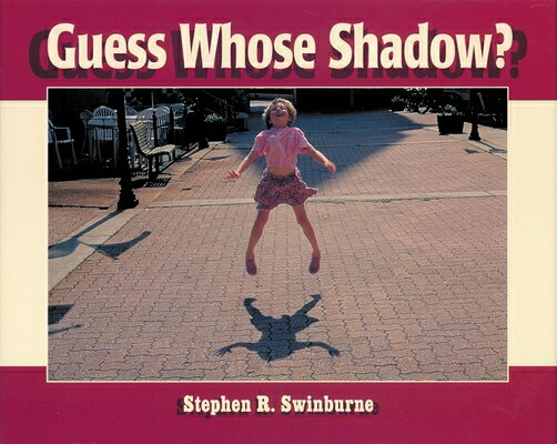 GUESS WHOSE SHADOW Stephen R. Swinburne BOYDS MILLS PR2002 Paperback English ISBN：9781590780176 洋書 Books for kids（児童書） J...