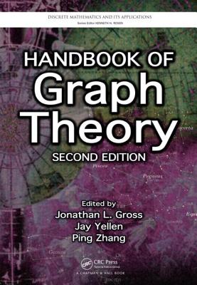 HANDBK OF GRAPH THEORY 2/E Discrete Mathematics and Its Applications Jonathan L. Gross Jay Yellen Ping Zhang CRC PR INC2...