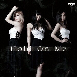 ONEホールド オン ミー 発売日：2014年06月04日 予約締切日：2014年05月31日 HOLD ON ME JAN：4580386340182 ONEー3 RIGLU RECORDS (株)ヴィヴィド・サウンド・コーポレーション ...