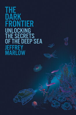 DARK FRONTIER Jeffrey Marlow RANDOM HOUSE2026 Hardcover English ISBN：9780593230183 洋書 Computers & Science（コンピューター＆科学） Sc...