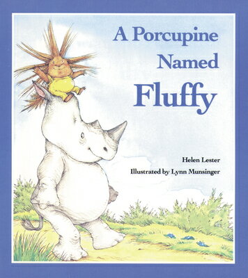 PORCUPINE NAMED FLUFFY LaughーAlong Lessons Helen Lester Lynn Munsinger HOUGHTON MIFFLIN1989 Paperback English ISBN：97803...