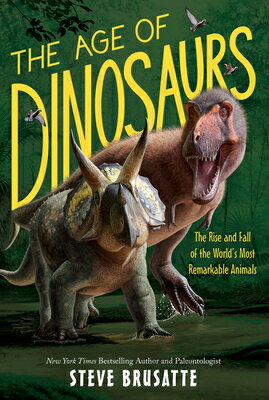 AGE OF DINOSAURS THE RISE & FA Steve Brusatte HARPERCOLLINS2022 Paperback English ISBN：9780062930187 洋書 Books for kids（児...